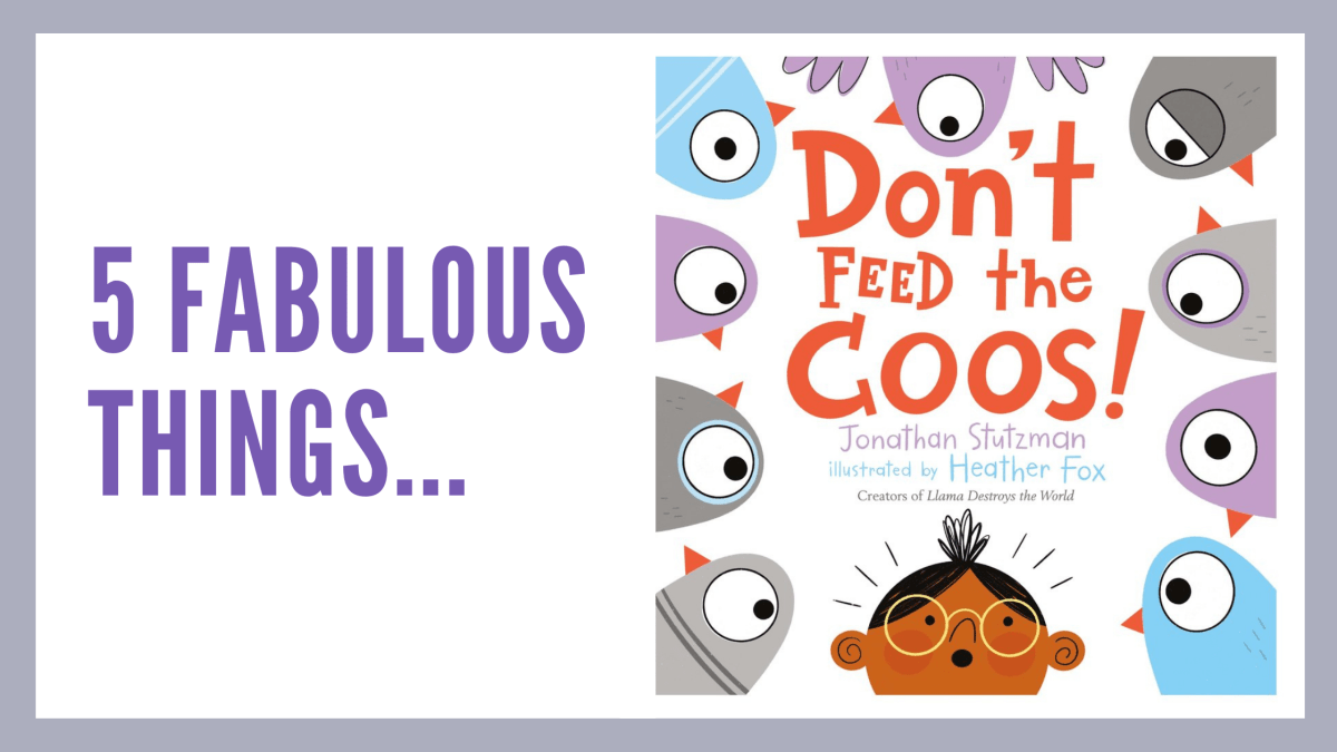 5 Fabulous Things… Don’t Feed the coos! by Jonathan Stutzman and ...