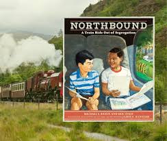 NORTHBOUND: A Train Ride Out of Segregation – WRITERS' RUMPUS