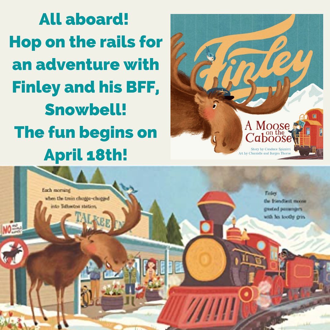 Celebrate the Book Birthday of FINLEY: A MOOSE ON THE CABOOSE with ...